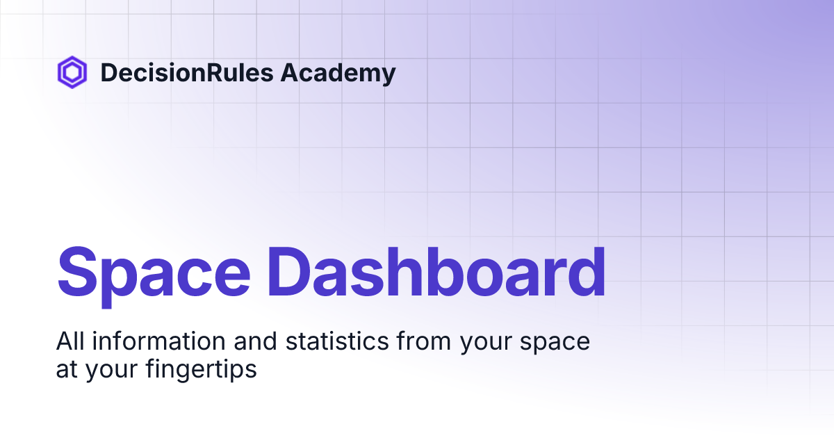 Space Dashboard | DecisionRules Academy